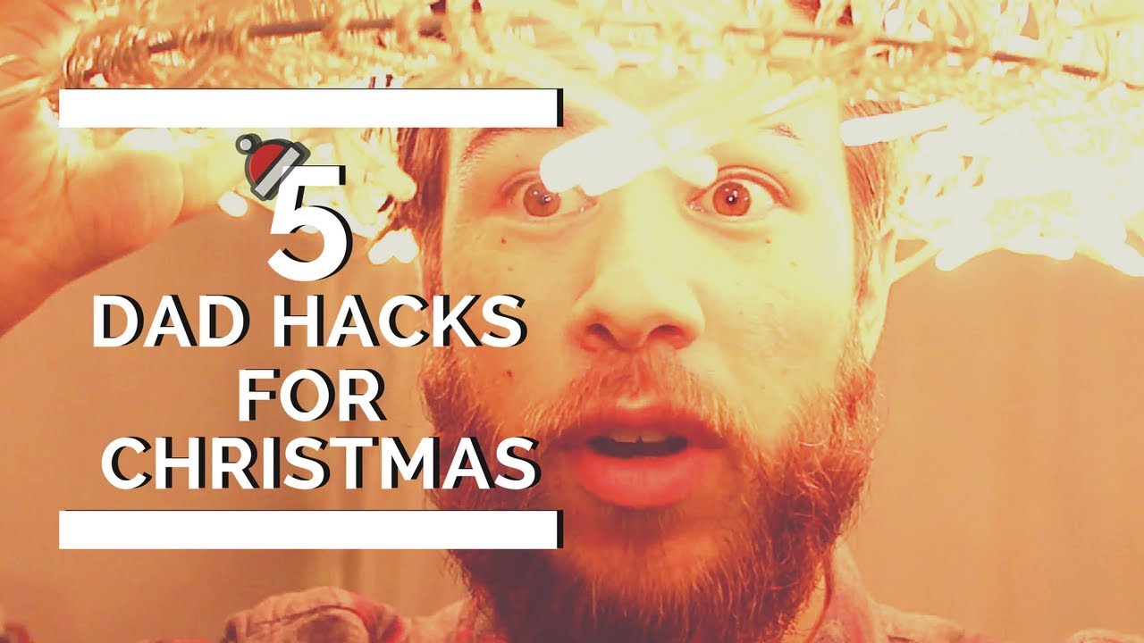 5 DAD Life HACKS You NEED To KNOW For Christmas! - YouTube