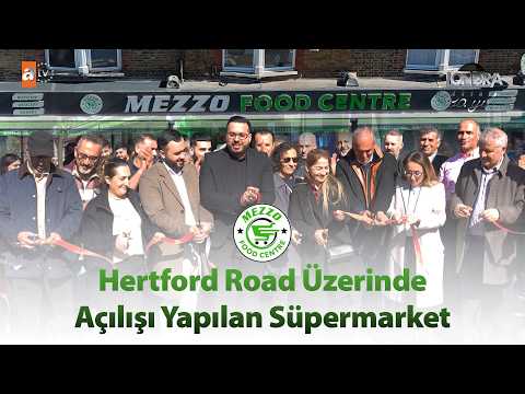 Enfield’de yeni süpermarket açılışı… / Londra Aktüel 341. Bölüm