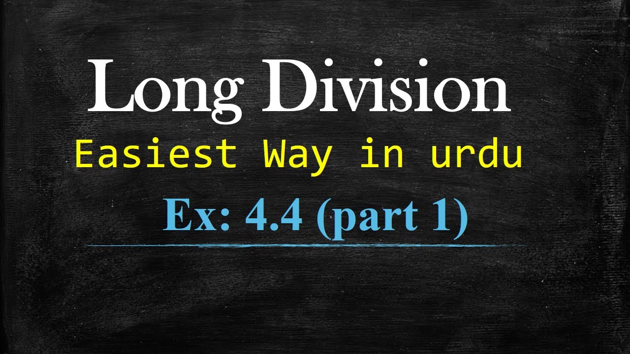 Long Division For Grade 8 9 10 In Urdu Ex 4 4 YouTube Long Division For Grade 8 9 10 In Urdu Ex 4 4 YouTube
