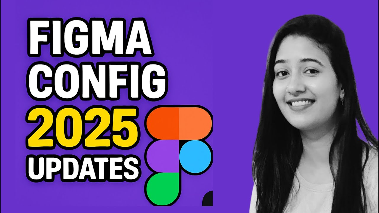 Figma Config 2025 | Figma Biggest Updates - YouTube