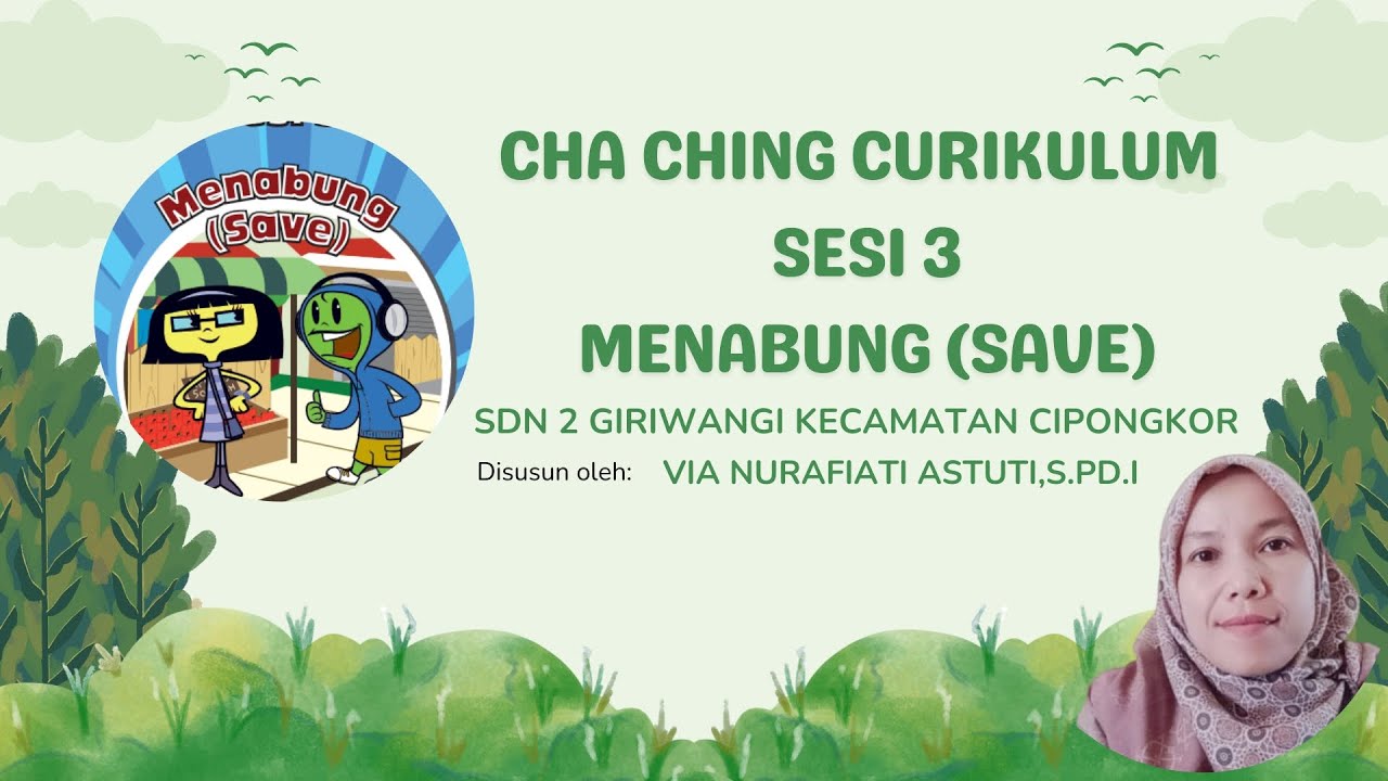 program Cha Ching Curriculum sesi 3 menabung save @SDN2Giriwangi - YouTube