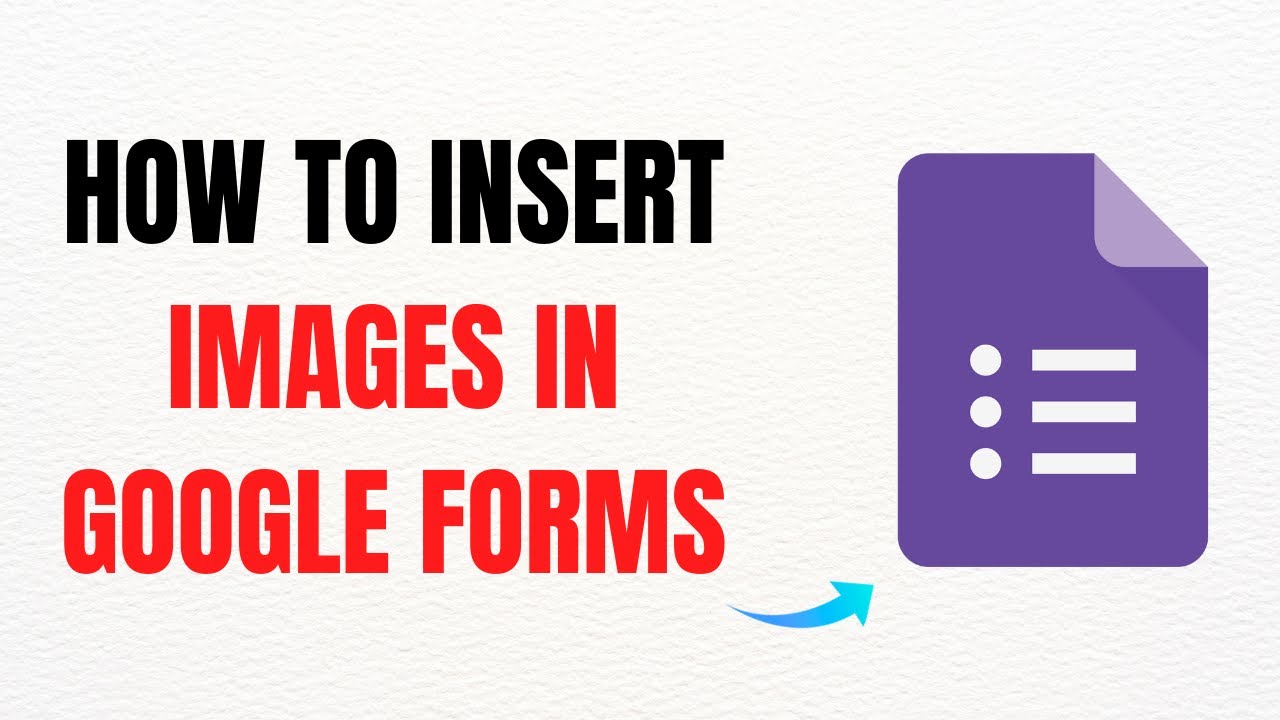 How to Insert Images in Google Forms – Full Guide - YouTube