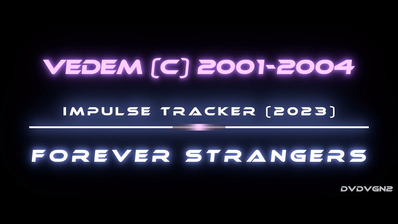 Forever Strangers - Vedem (Computer Music) 🎧(Pro) dvdvgn2 - YouTube