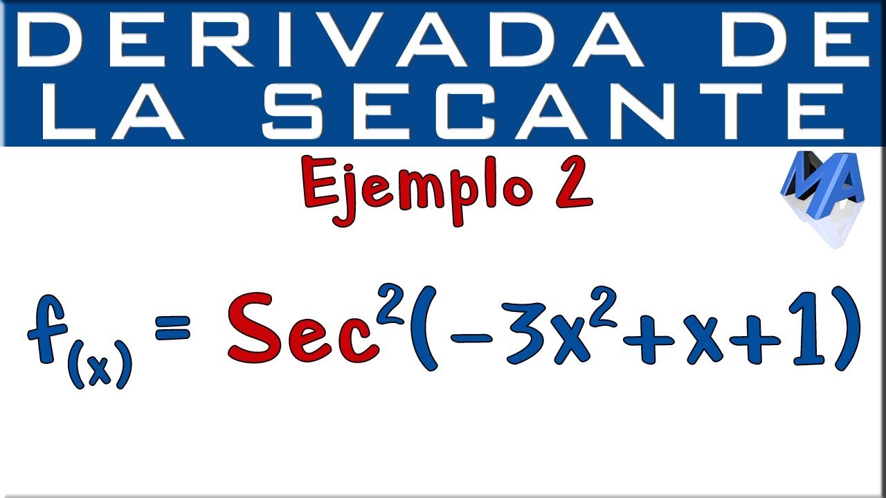 Derivada de la Secante | Ejemplo 2 - YouTube