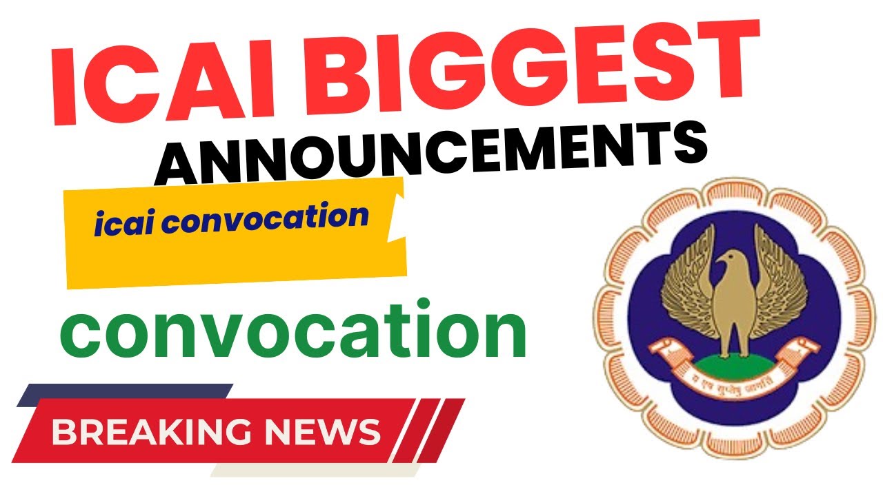 ICAI Announcement Convocation July 2024 Biggest Announcement by icai ...