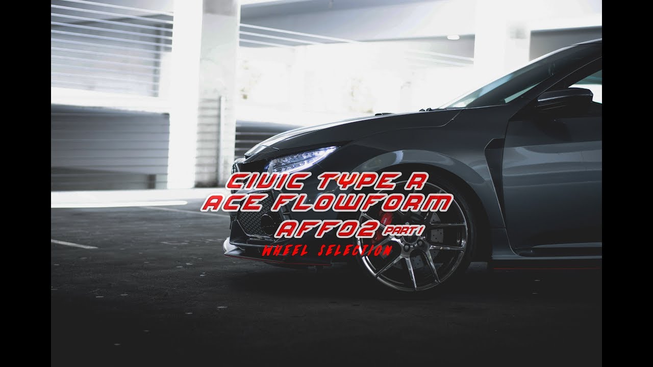 2017 Honda Civic Type R | Wheel Selection | Ace Flowform AFF02 - YouTube
