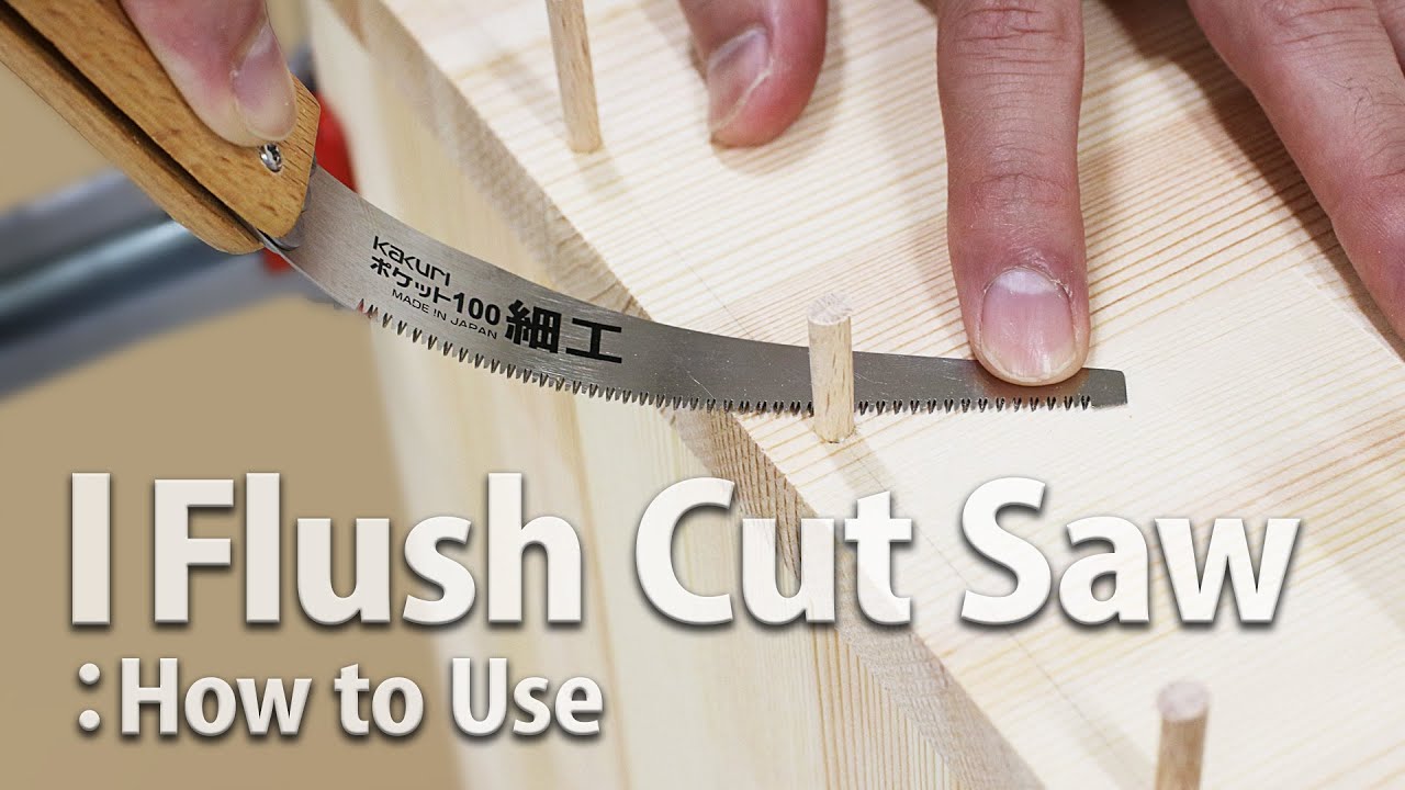 Mastering the Japanese Saw: Flush Cut Saw Features - YouTube