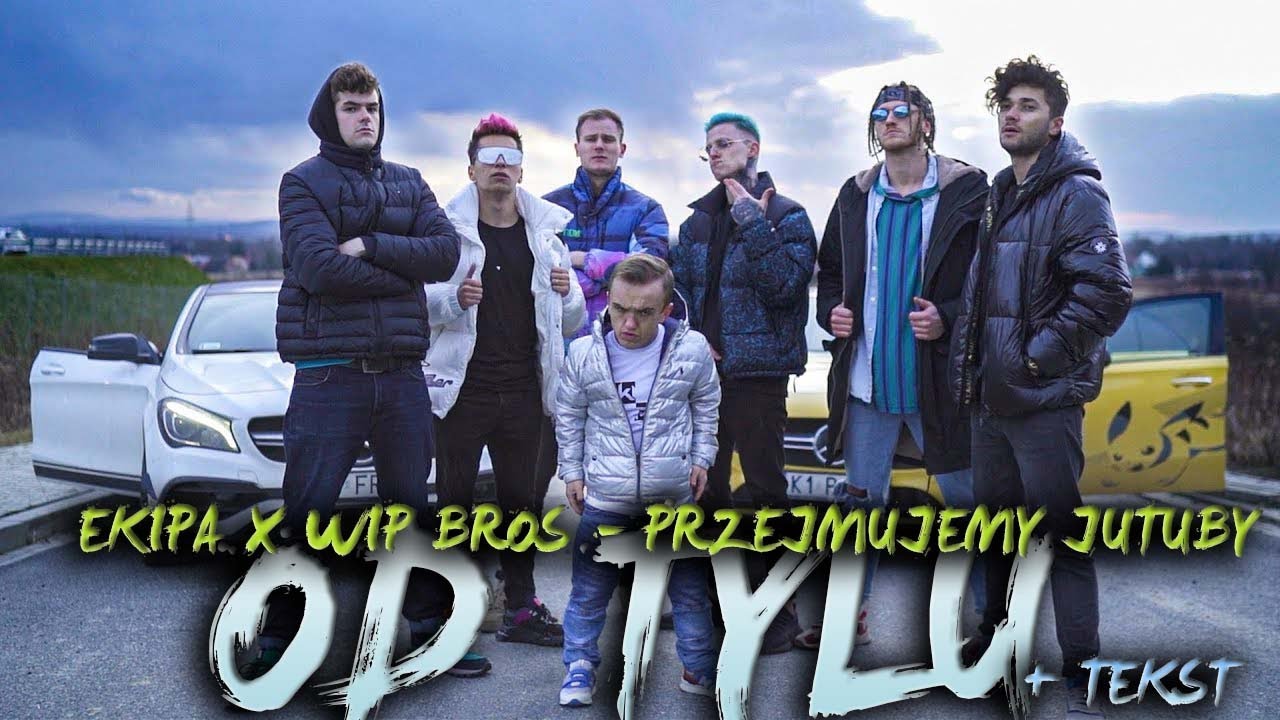 EKIPA x WIP BROS - PRZEJMUJEMY JUTUBY OD TYŁU+TEKST JEDYNE HD NA ...
