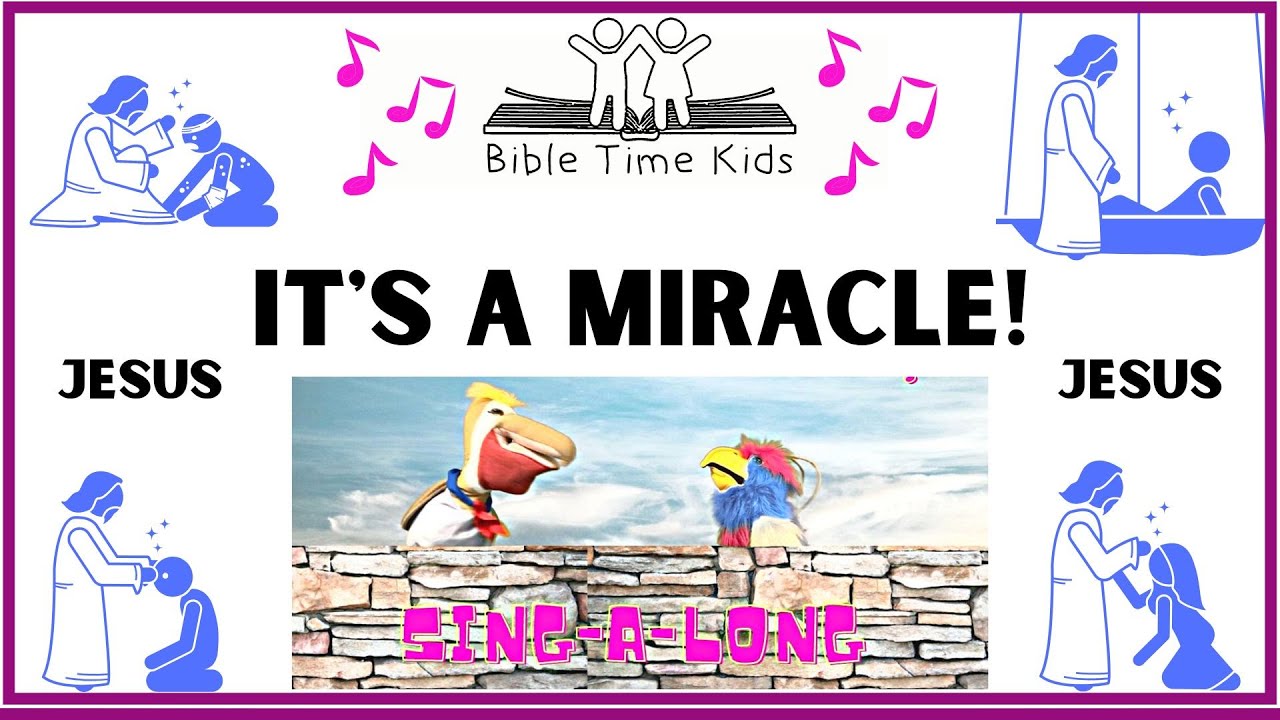 It's A Miracle Song - Bible Time Kids - YouTube