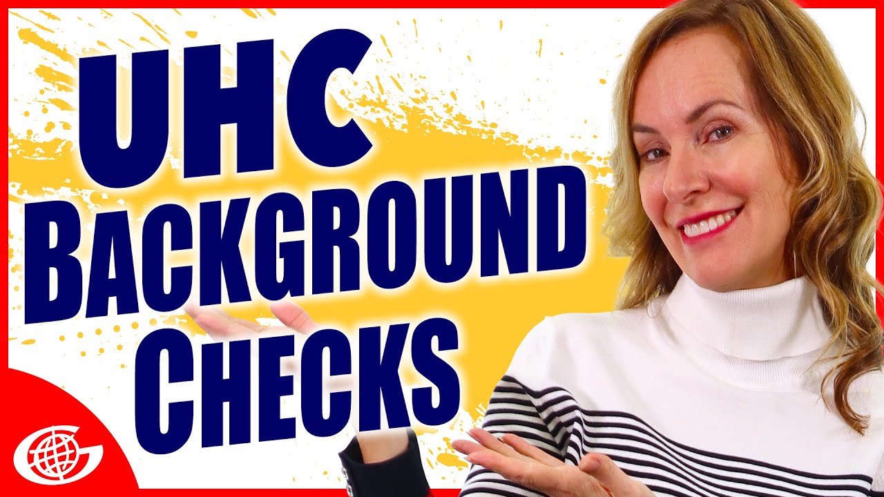Understanding UHC Annual Agent Background Checks - YouTube