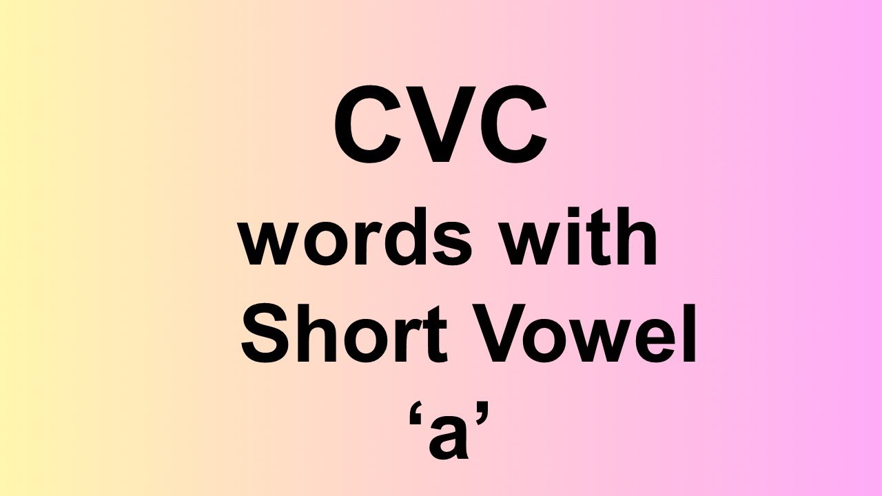 Learn to Read CVC Words with Short 'A' sound. ( Three Letter Blends ...