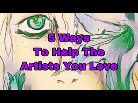Top 5 Ways You Can Help Your Artist! - YouTube