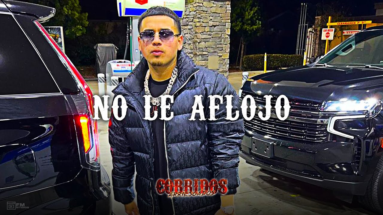 No Le Aflojo 💣 Fuerza Regida Feat. Los Gemelos de Sinaloa 💣LETRA/LYRICS ...