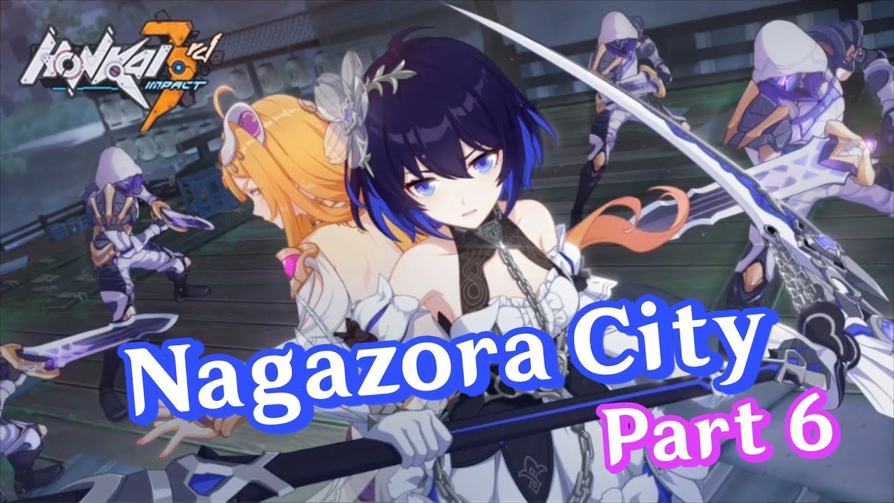 Nagazora City (Part 6) @HonkaiImpact3rd - YouTube