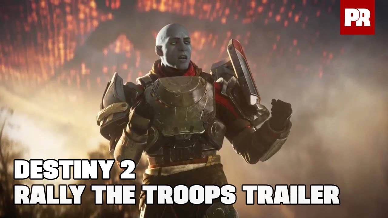 Destiny 2 – “Rally the Troops” Worldwide Reveal Trailer - YouTube