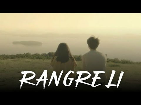 Rangreli - official music video 
