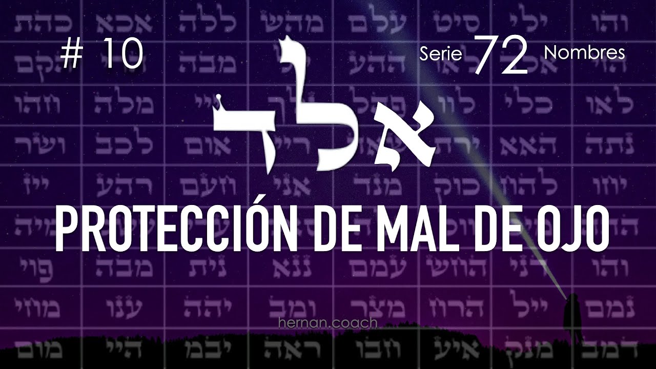 10. Aleph Lamed Dalet GENERA PROTECCIÓN | 72 Nombres de Dios # ...