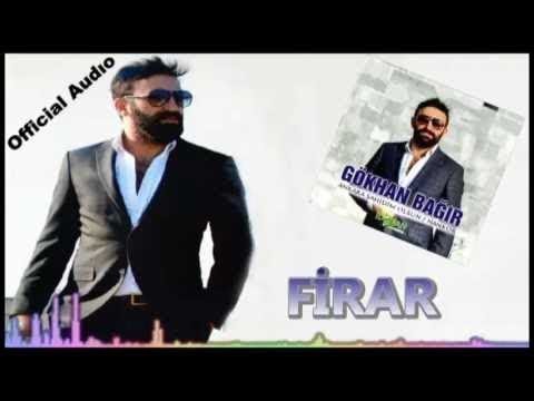 Gökhan Bağır  - Firar (Official Audıo)