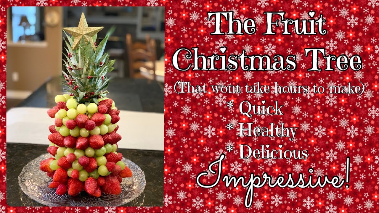 The Fruit Christmas Tree Appetizer That Won't Take 3 Hours To Make ...