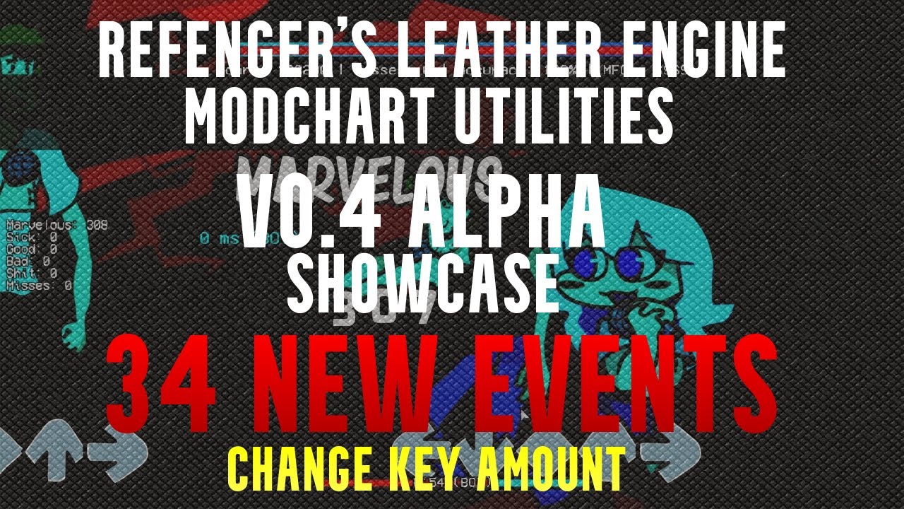 Refenger's Leather Engine Modchart Utilities v0.4 alpha SHOWCASE ...