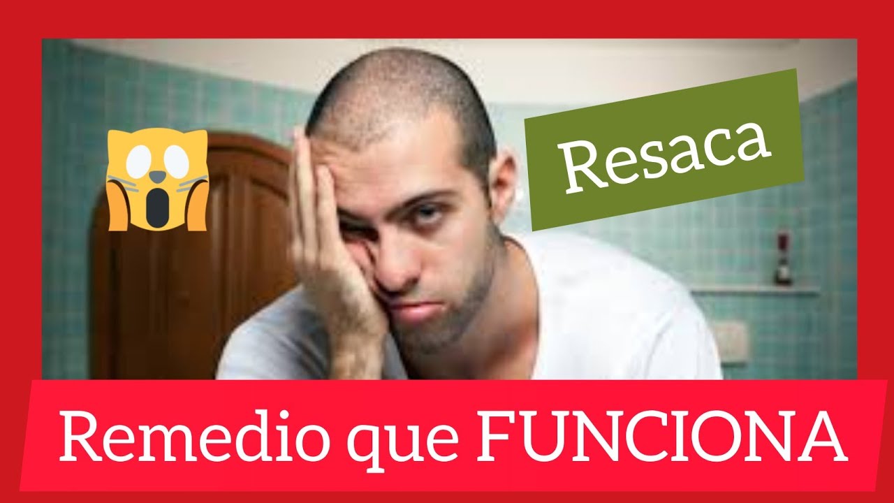 🔴 Como QUITAR la RESACA 1⭐ REMEDIO que FUNCIONA [ Y NO CONOCES ] 😱 ...