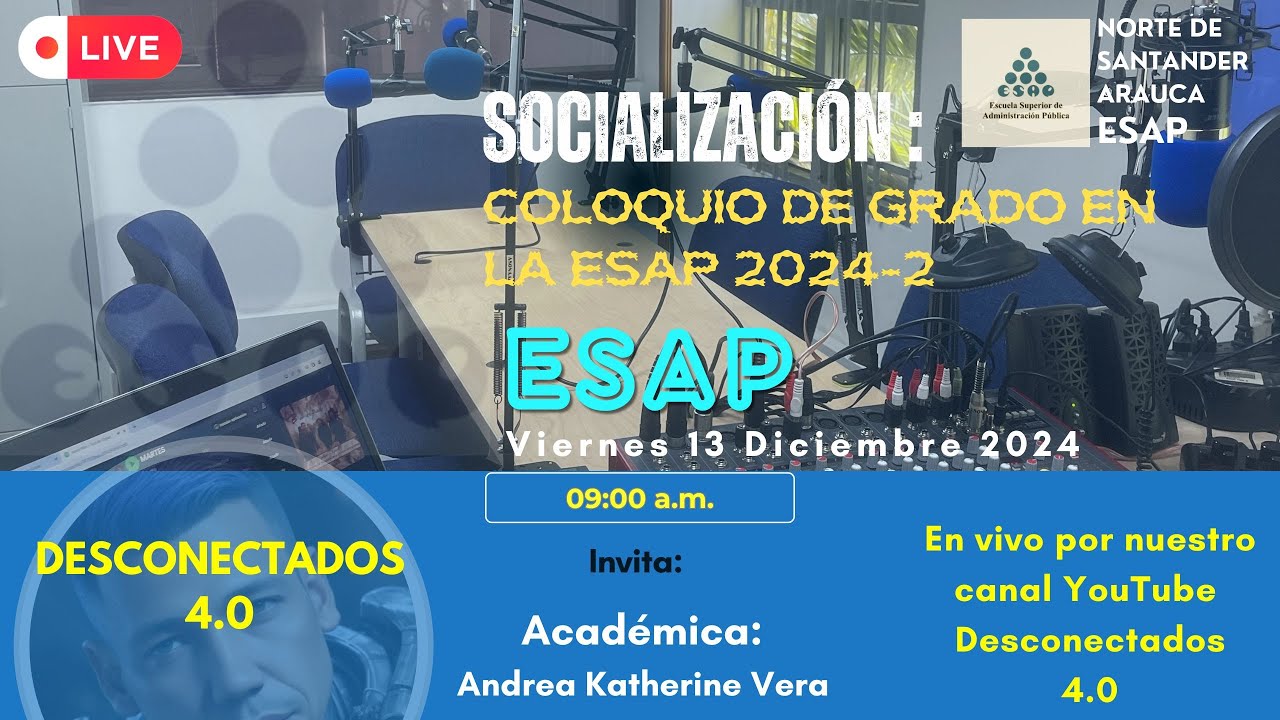 Coloquio de Trabajos de Grado de la ESAP en Norte de Santander y Arauca. - YouTube