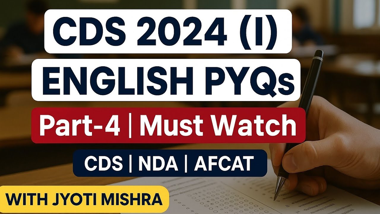 CDS 2024 (I) English PYQ Solving –Part-4 | Must Watch for CDS, AFCAT ...