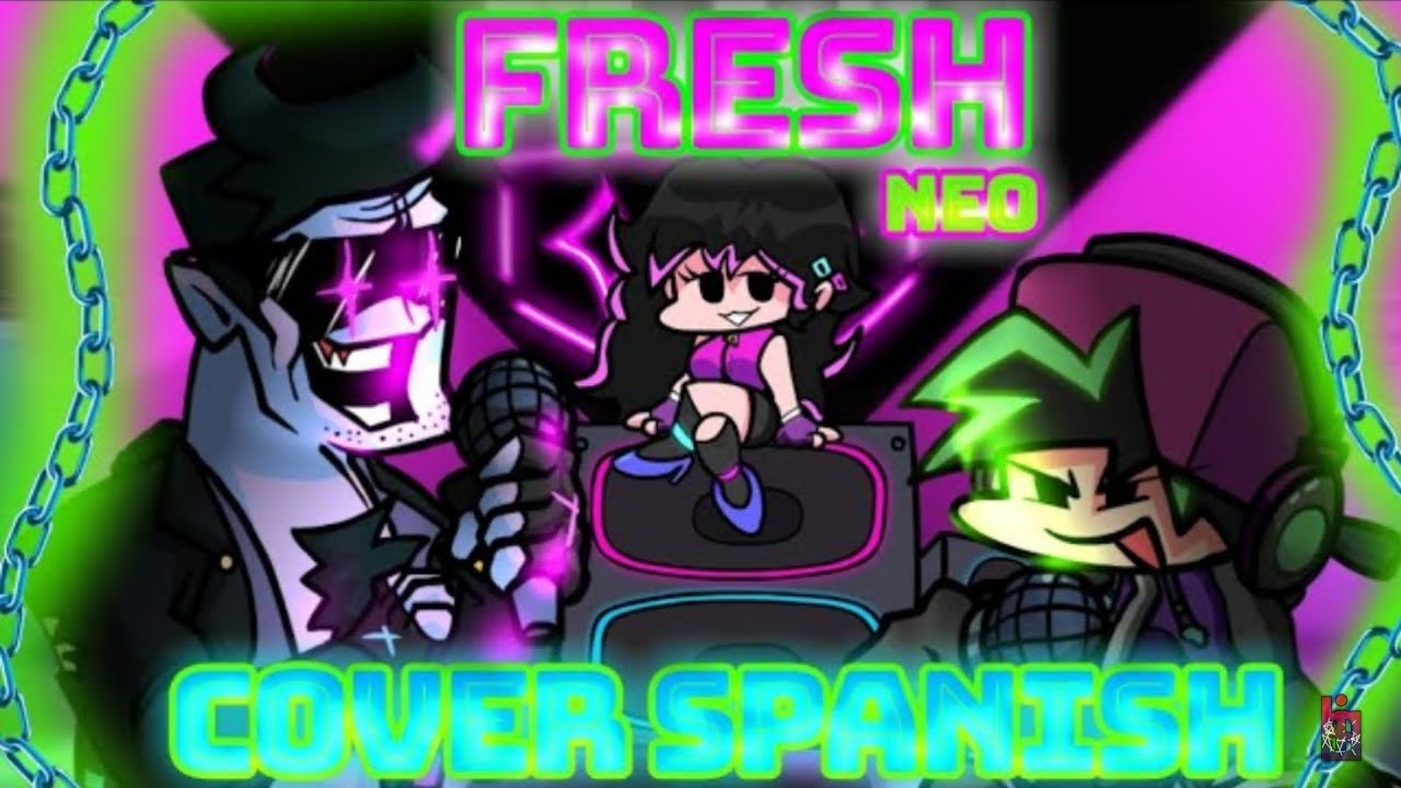 (Neo Fresh) [Cover en español] latino Colaboracion con ...