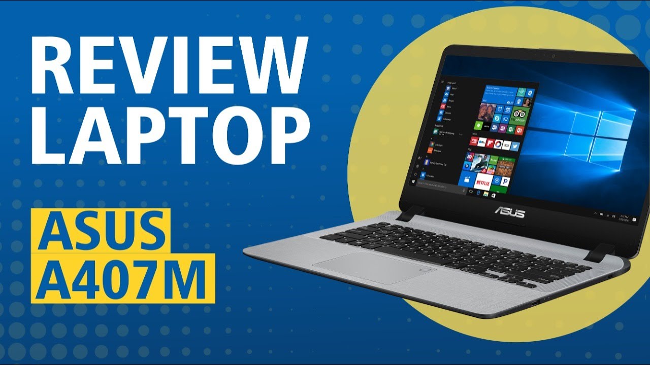 Laptop simpel dan elegan: Review Asus A407M - YouTube