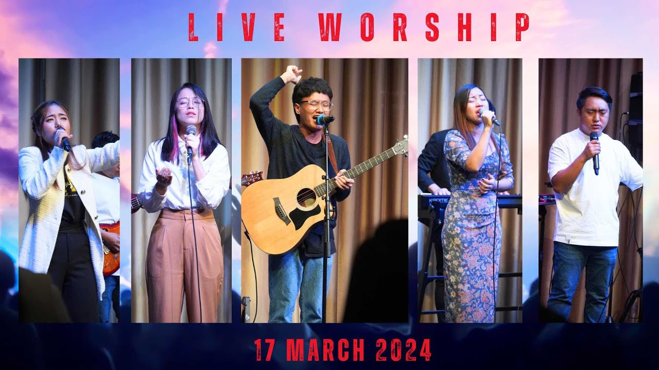 Live Worship | FGA Myanmar Singapore | 17 March 2024 - YouTube