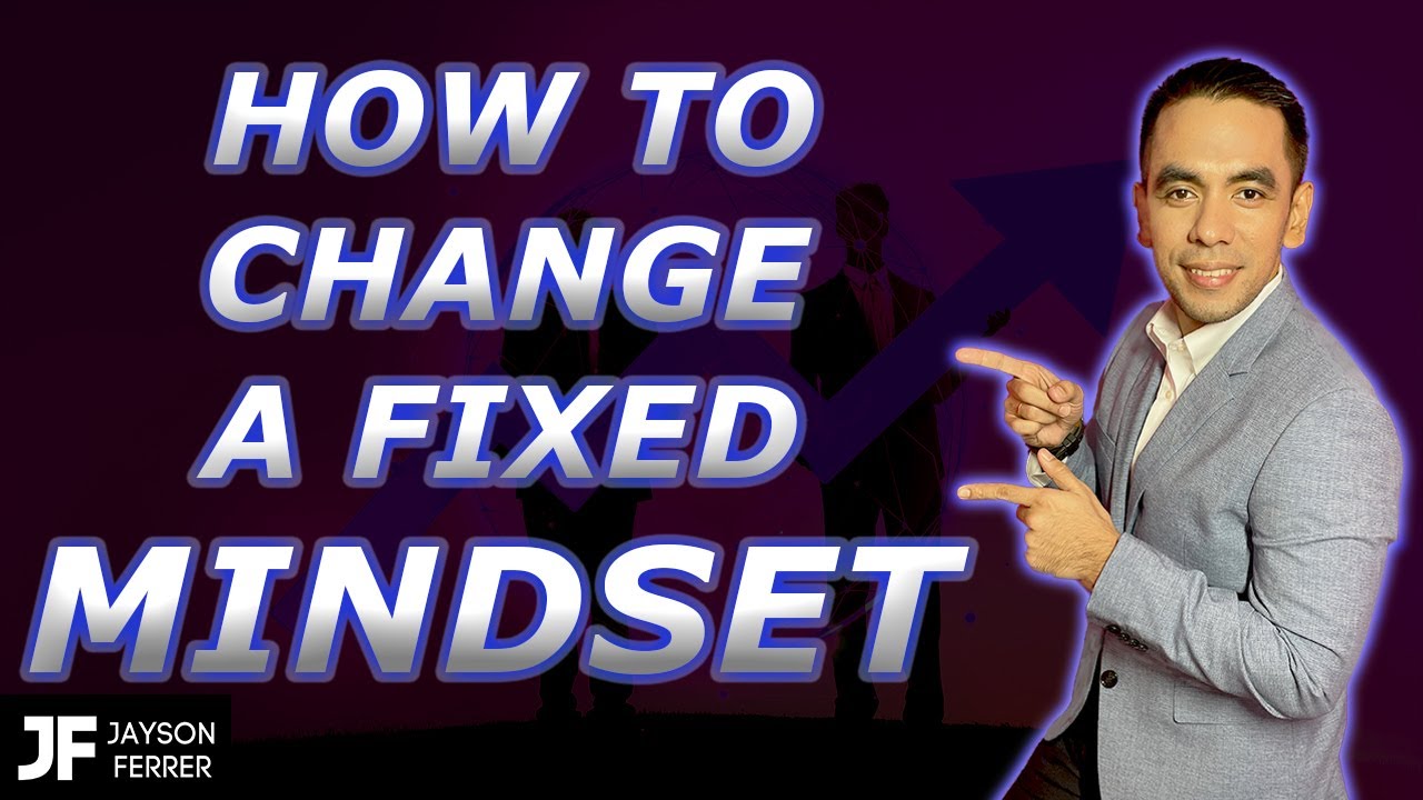 How to Change a Fixed Mindset - YouTube