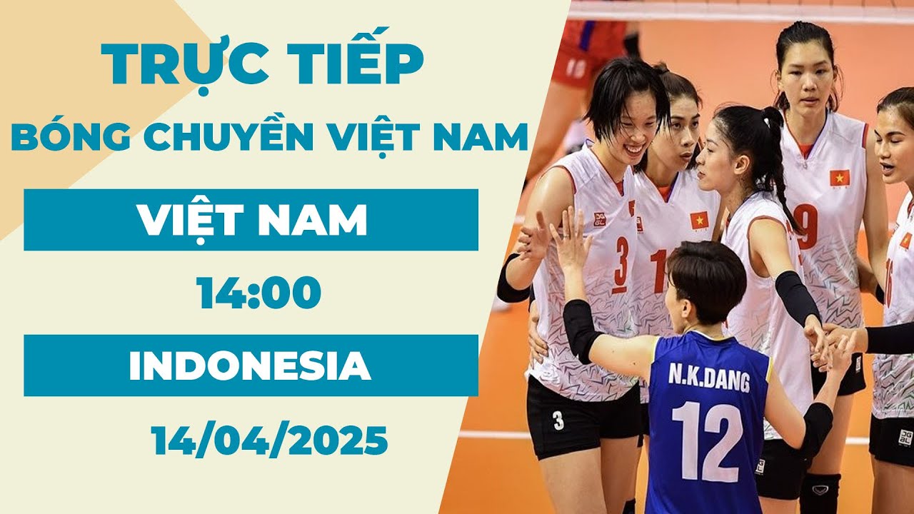 🔴 Bóng Chuyền | Việt Nam Vs Indonesia | Màn Lội Ngược Dòng Đầy Quả Cảm ...