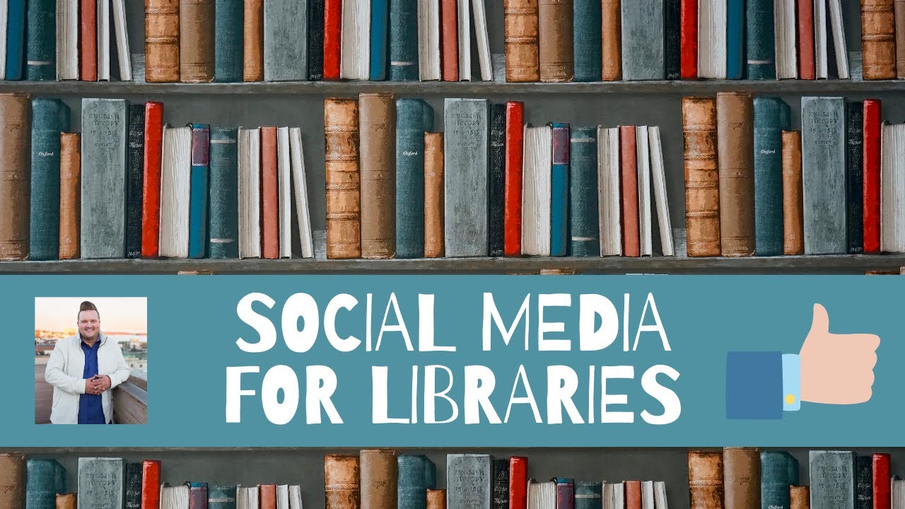 Social Media Marketing for Libraries in 2020 - YouTube