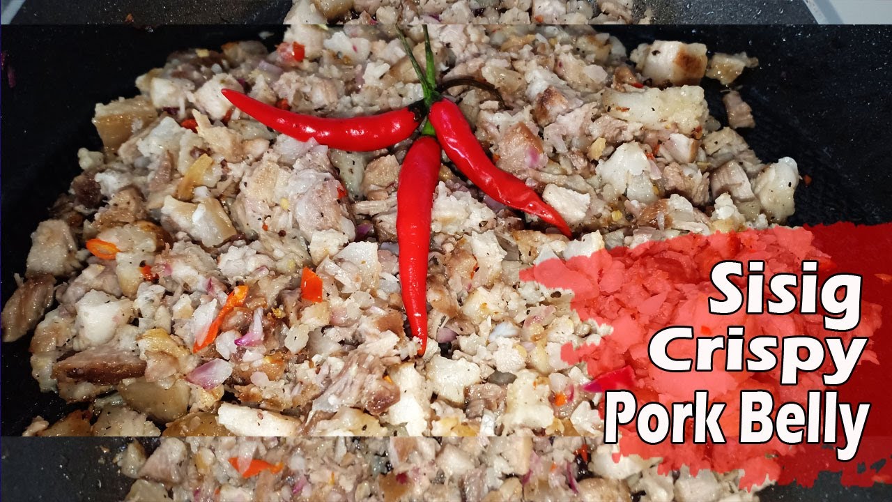 SISIG CRISPY PORK BELLY | Pork Belly Sisig - YouTube