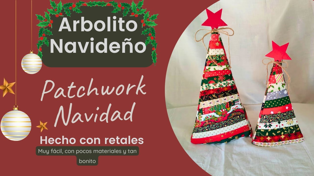 ARBOLITO NAVIDEÑO. Hecho con retales. Patchwork de Navidad para hacer tú misma.#patchworkfacil # ...