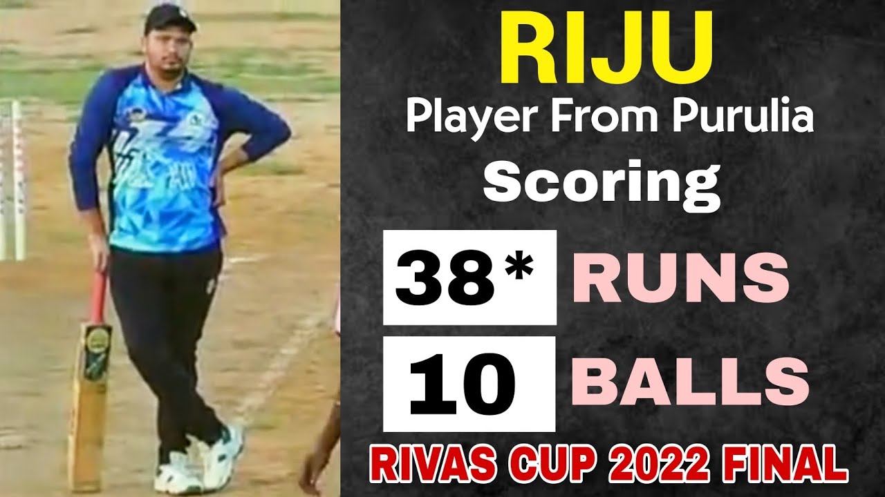 RIJU (Player From Purulia) Scoring 38* Runs Off 10 Balls in RIVAS CUP ...