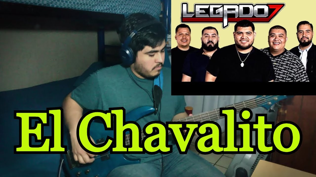 El Chavalito | LEGADO 7 (Bass Cover) - YouTube