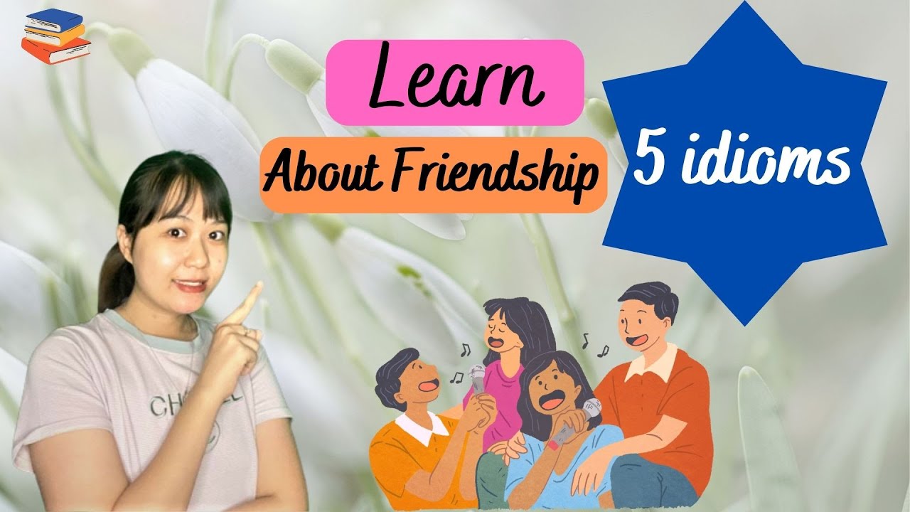 Let's Learn 5 Idioms About Friendship - YouTube