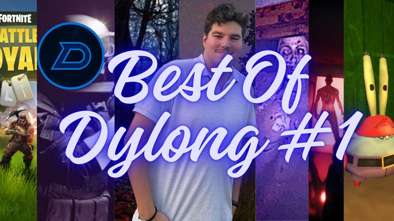 The Best Of Dylong #1 - YouTube