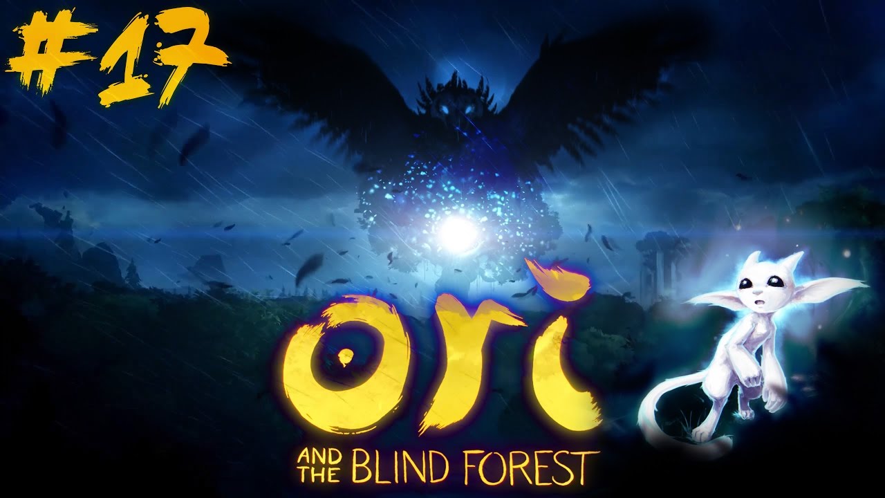 Ori and the Blind Forest Part 17 Black Root Burrows - YouTube
