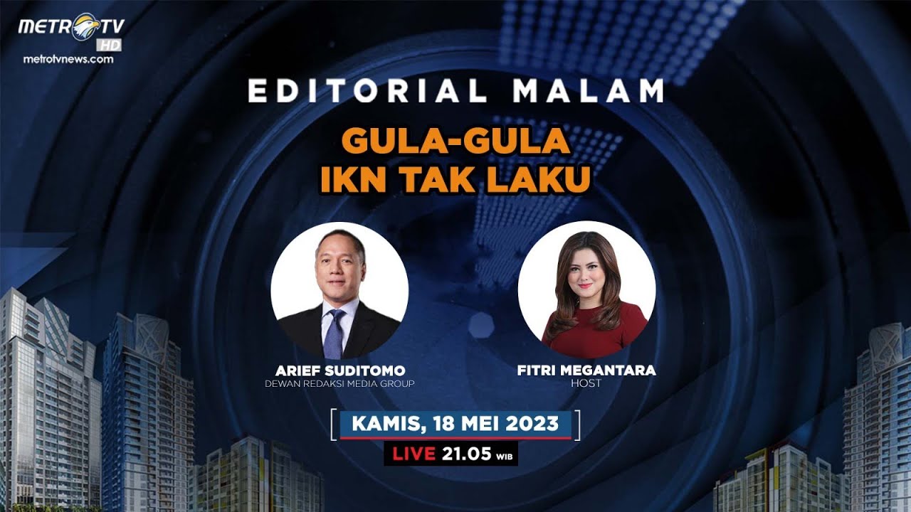 Editorial Malam - Gula-Gula IKN Tak Laku - YouTube