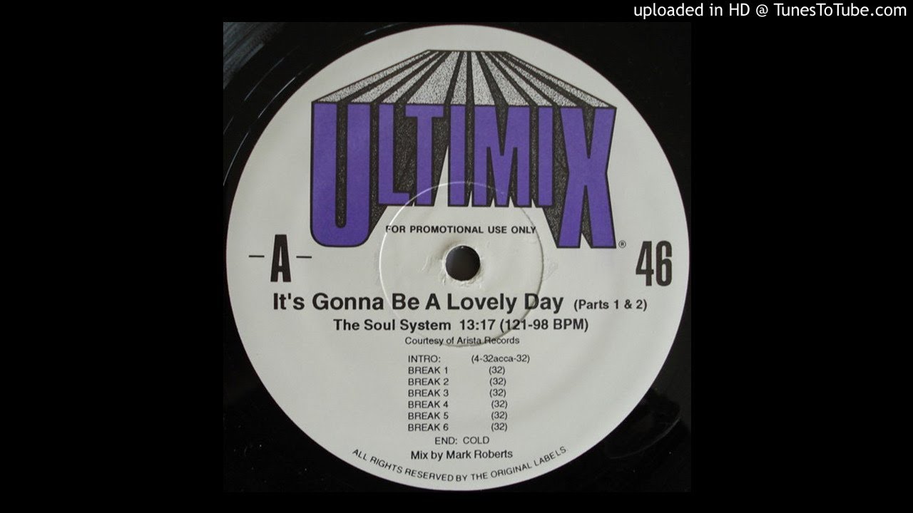 The Soul System - It's Gonna Be A Lovely Day (Ultimix Version ...