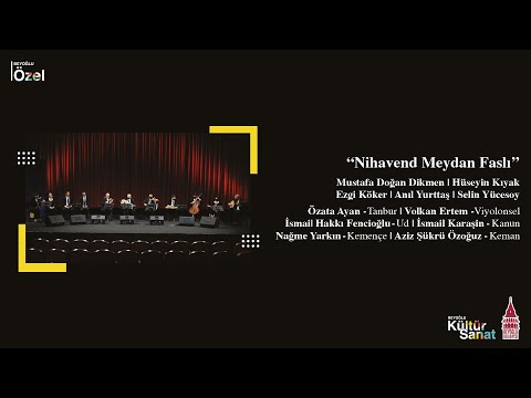 Beyoğlu Özel | Nihavend Meydan Faslı