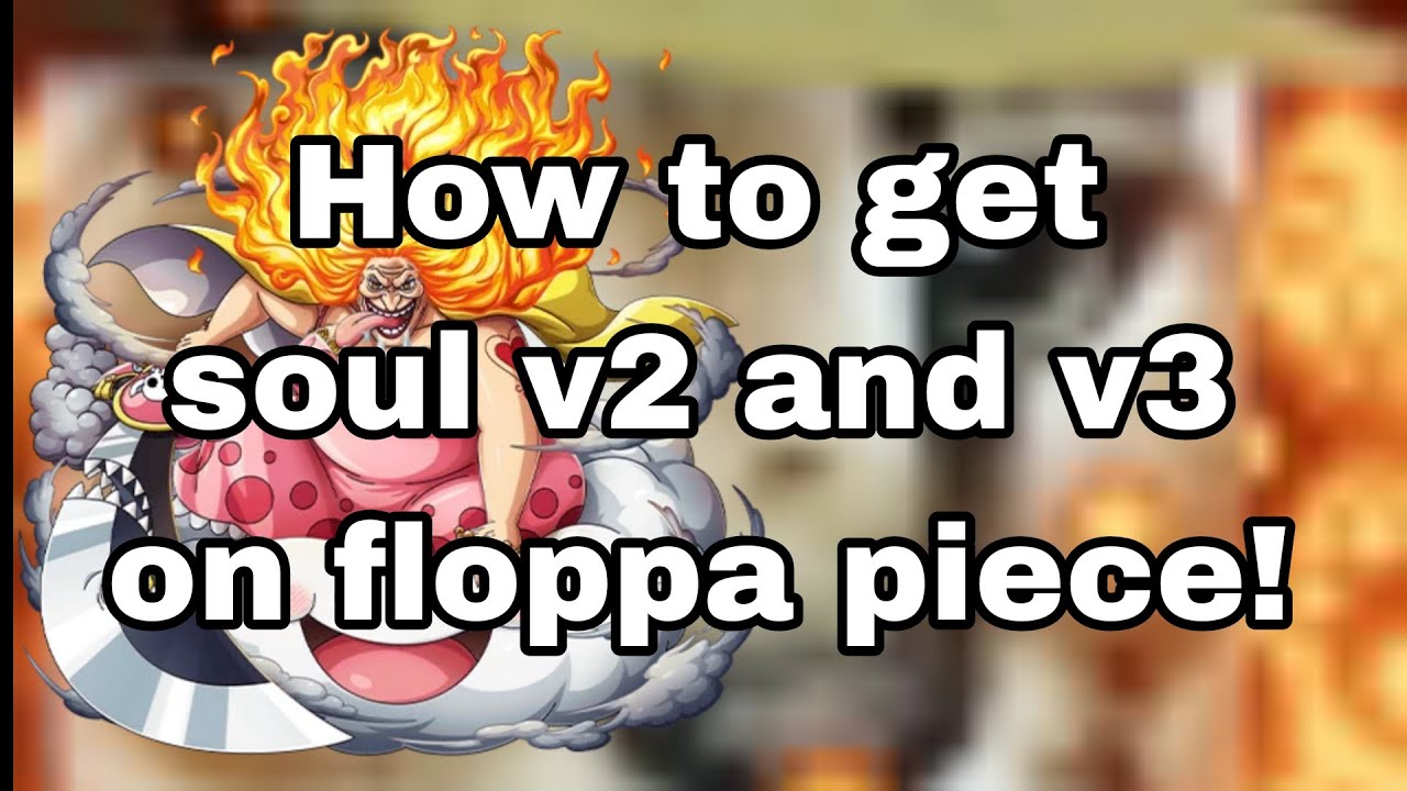 How to get soul v2 and v3 on floppa piece - YouTube