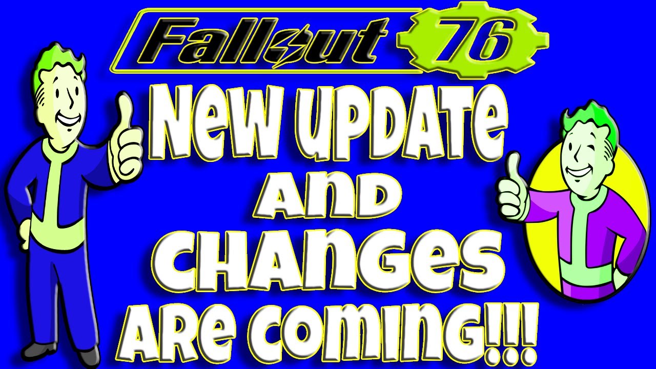 Fallout 76 | New Update and Changes are Coming!!! - YouTube