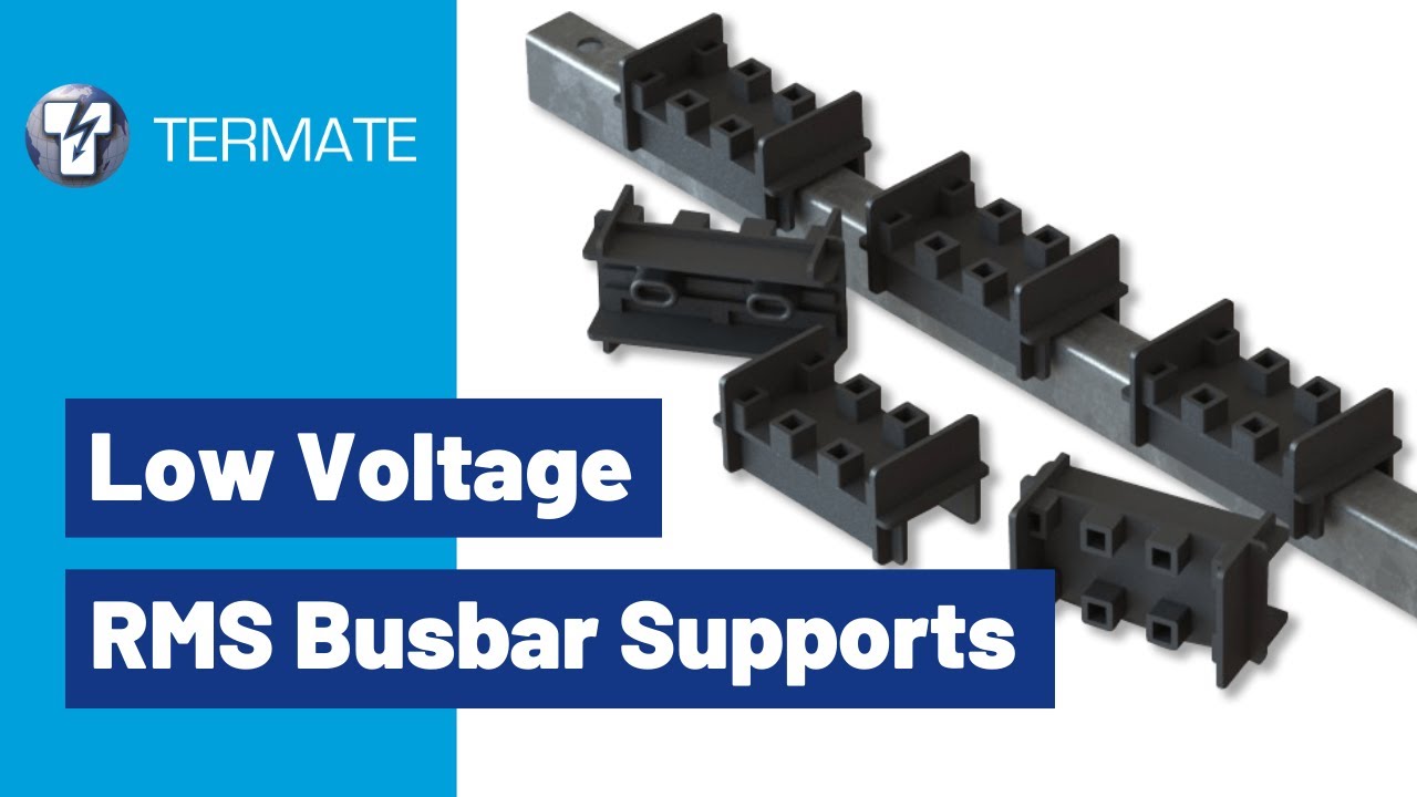 Low Voltage Rail Mounted Busbar Supports (RMS – up to 1000V AC & 1500V ...