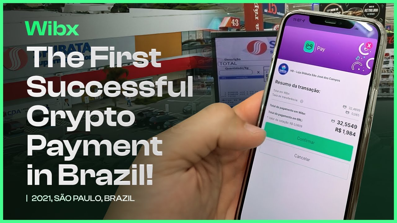 WIBX | The First Successful Crypto Payment in Brazil - YouTube