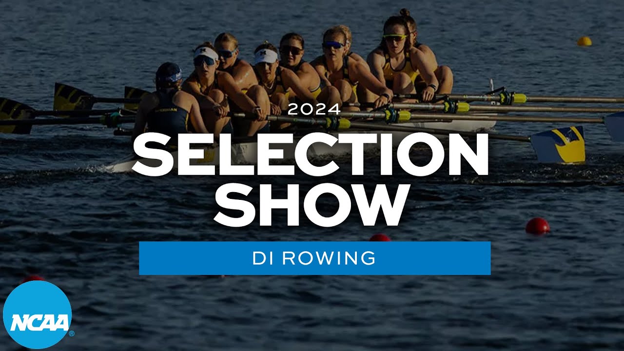 2024 NCAA DI rowing championship selection show - YouTube