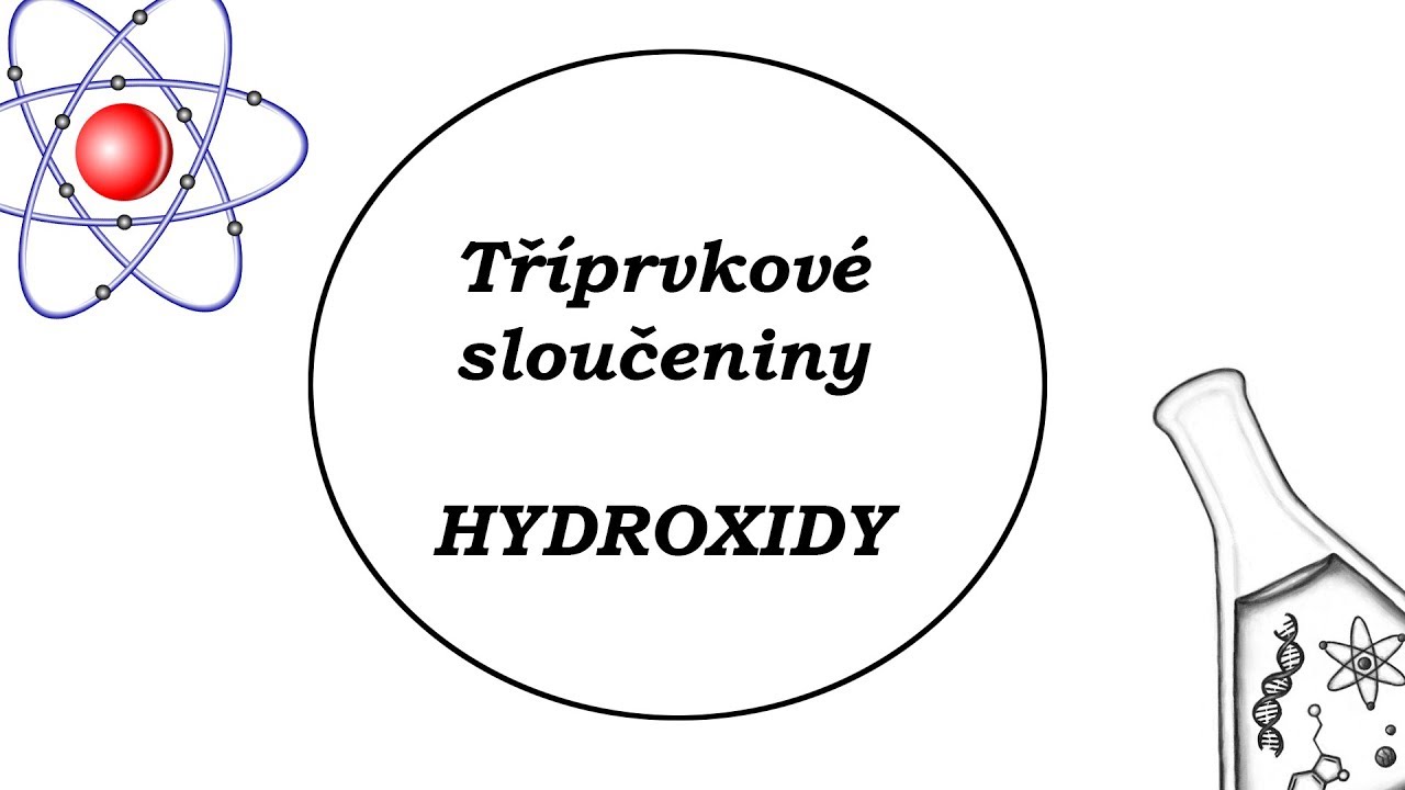 tříprvkové sloučeniny - Hydroxidy - YouTube