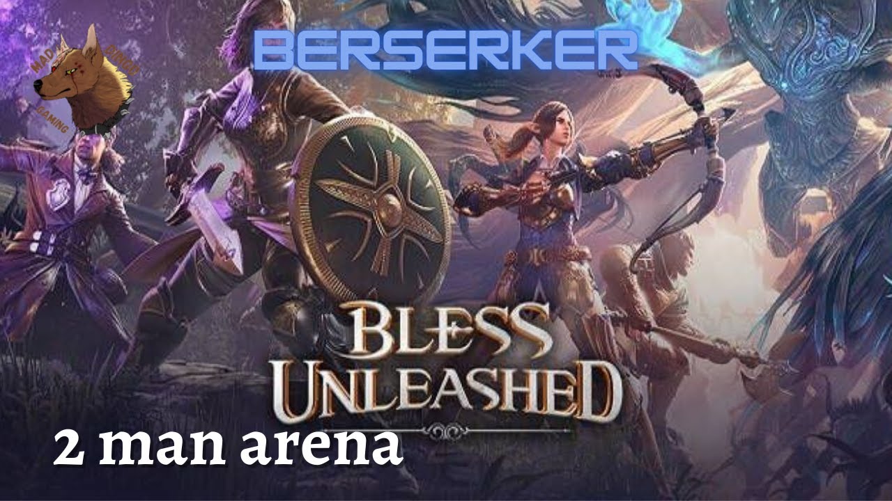 BLESS UNLEASHED BERSERKER 2 PERSON TIMED ARENA - YouTube